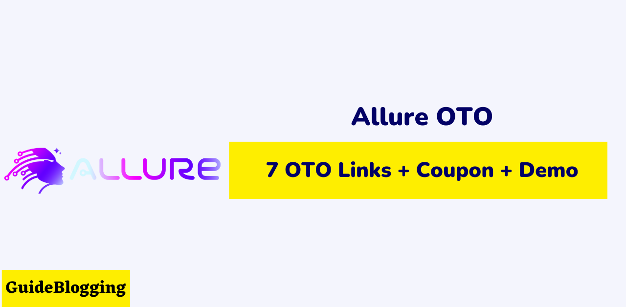 Allure OTO 1 To 7 Links - 35% OFF Big Coupon, HQ Bonus